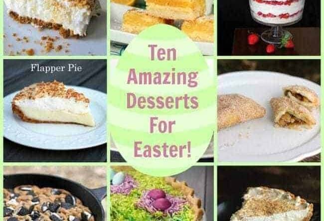 Ten To-Die-For Desserts For Easter - The Kitchen Magpie