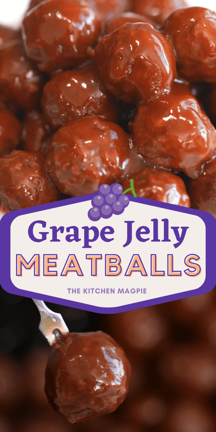 Grape Jelly Meatballs - The Kitchen Magpie
