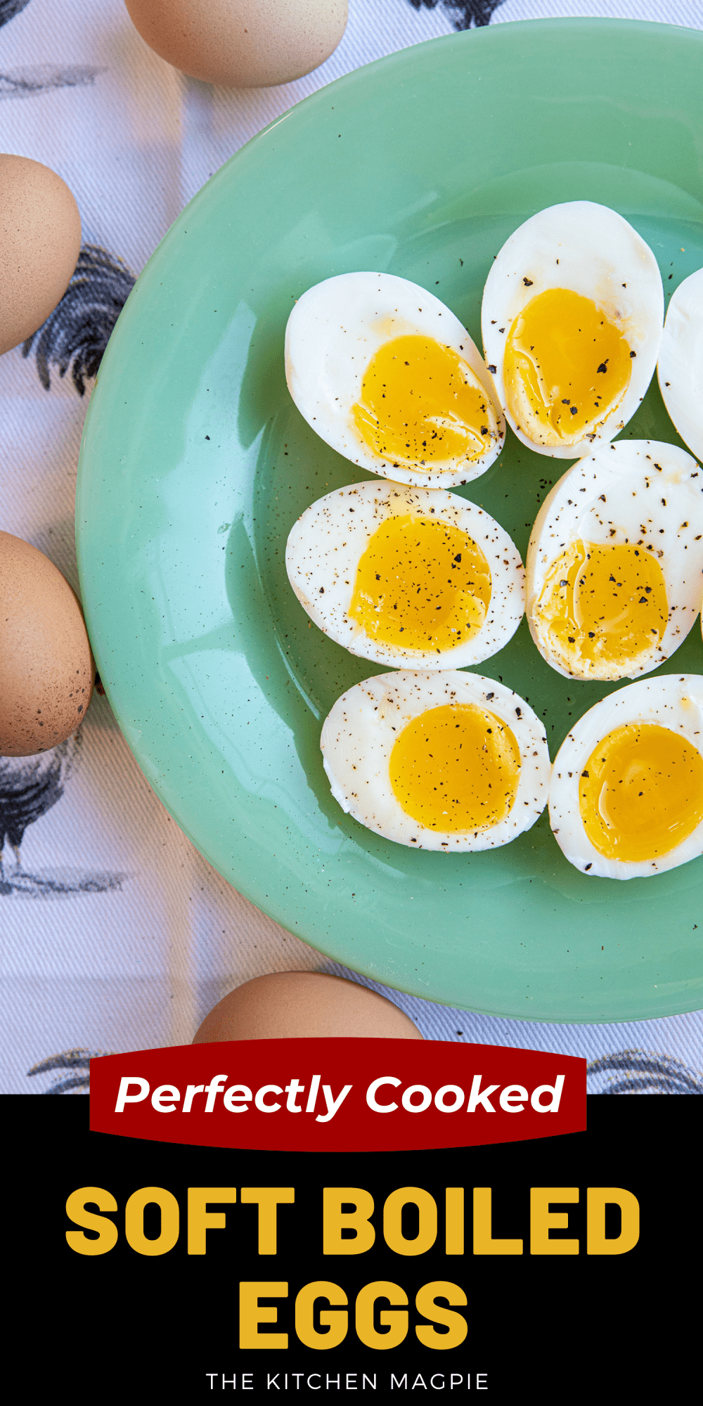 Perfect Soft Boiled Eggs | The Kitchen Magpie