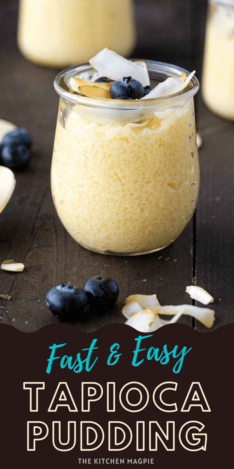 Easy Tapioca Pudding - The Kitchen Magpie