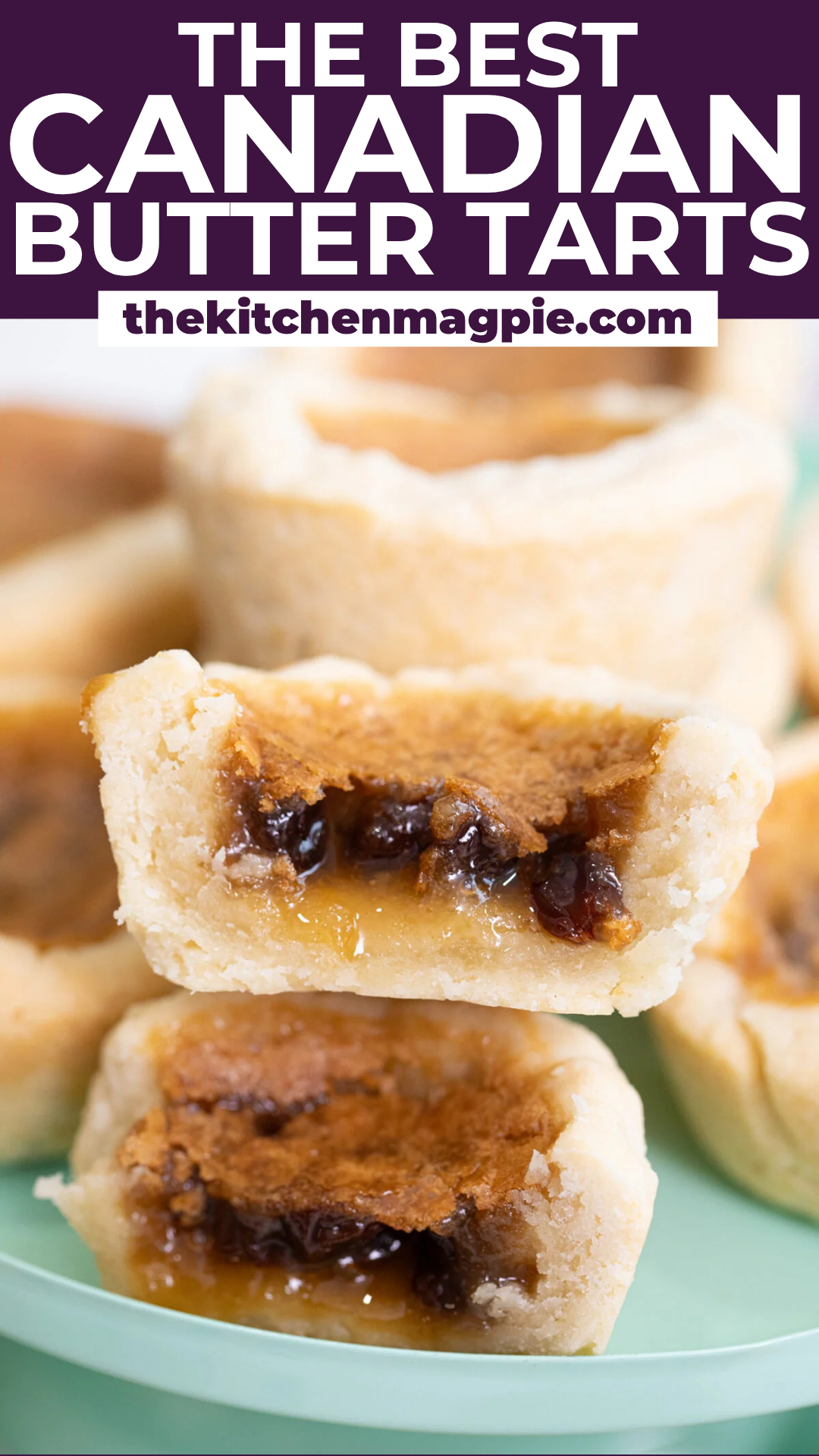The Best Canadian Butter Tarts Recipe - The Kitchen Magpie